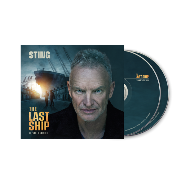 Sting - The Last Ship (Expanded Edition): 2CD - uDiscover