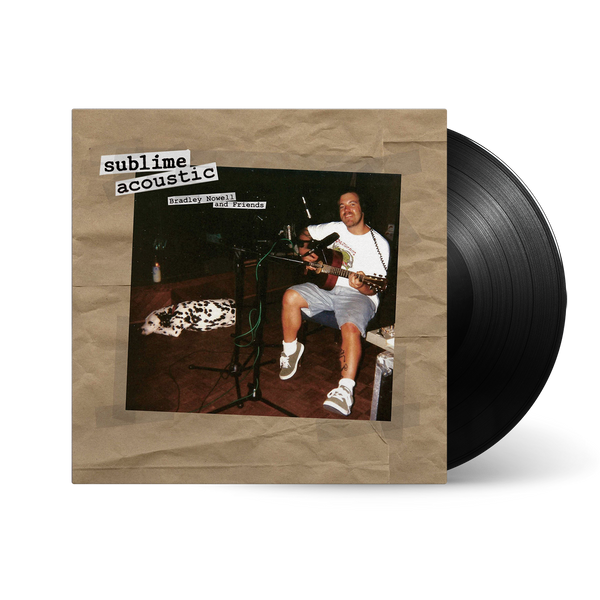 Sublime - Sublime Acoustic - Bradley Nowell & Friends: Vinyl LP - uDiscover